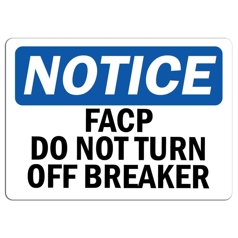 Vinyl Stickers - Notice - FACP Do Not Turn Off Breaker Sign - Safety ...