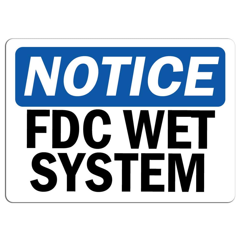 Vinyl Stickers - Notice - FDC Wet System Sign - Safety and Warning ...