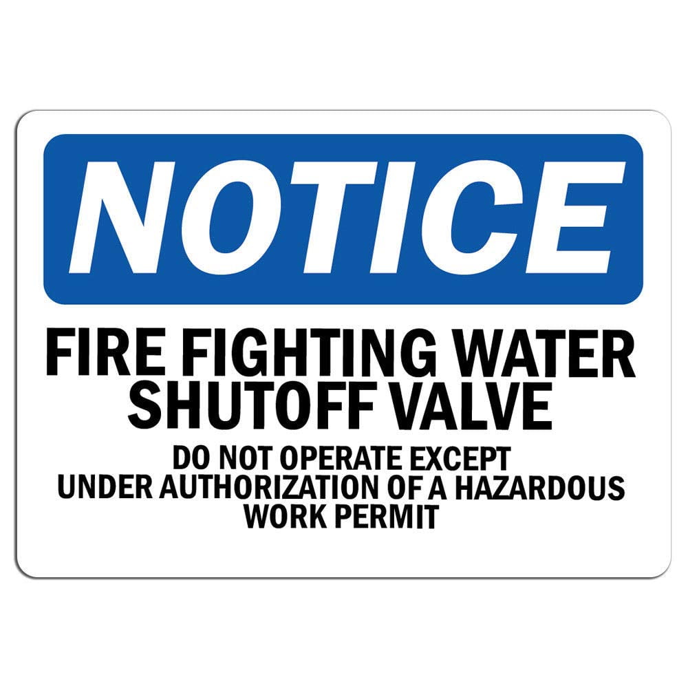 Vinyl Stickers - Notice - Fire Fighting Water Shutoff Valve Do Not ...