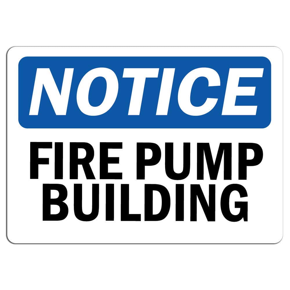 Vinyl Stickers - Notice - Fire Pump Building Sign - Safety and Warning ...