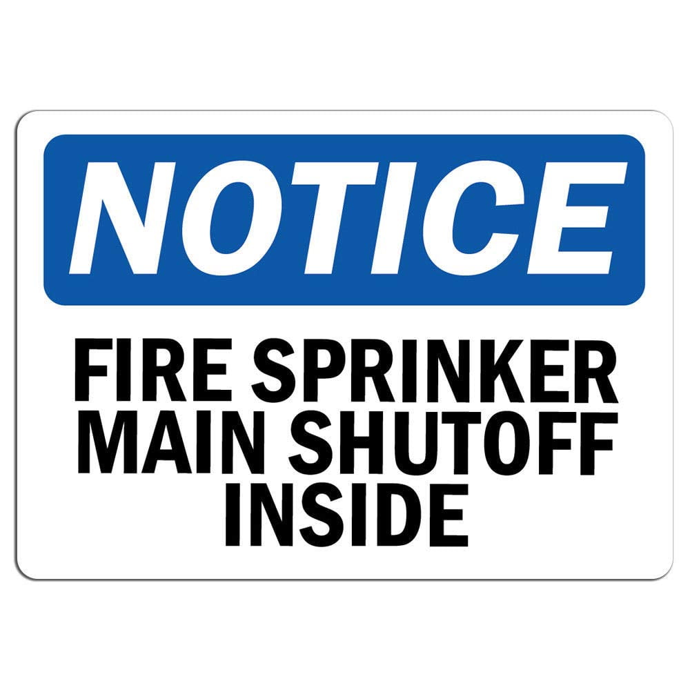 Vinyl Stickers - Notice - Fire Sprinkler Main Shutoff Inside Sign ...