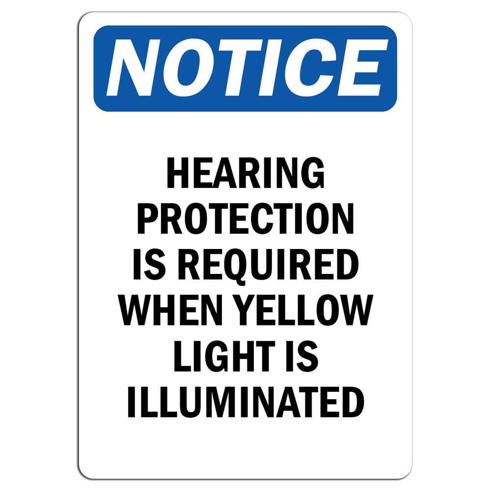 Vinyl Stickers - Notice - Hearing Protection is Required When Yellow ...