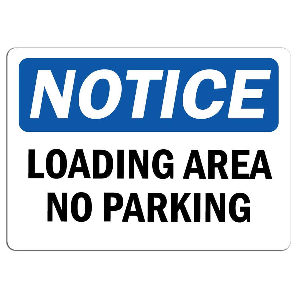 Vinyl Stickers - Notice - Loading Area No Parking Sign - Safety and ...