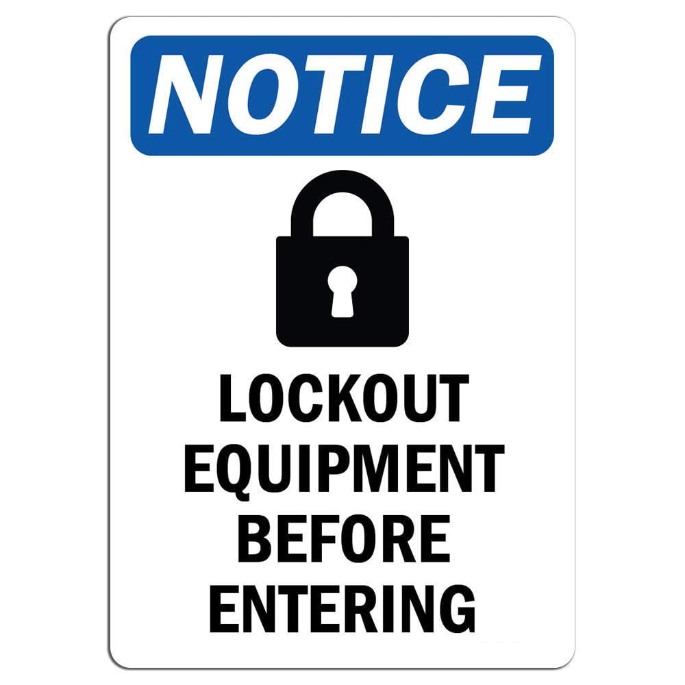 Vinyl Stickers - Notice - Lockout Equipment Before Sign with Symbol ...