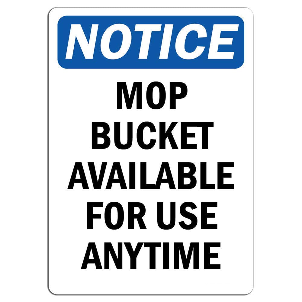 Vinyl Stickers - Notice - Mop Bucket Avaifor Use Anytime Sign - Safety ...
