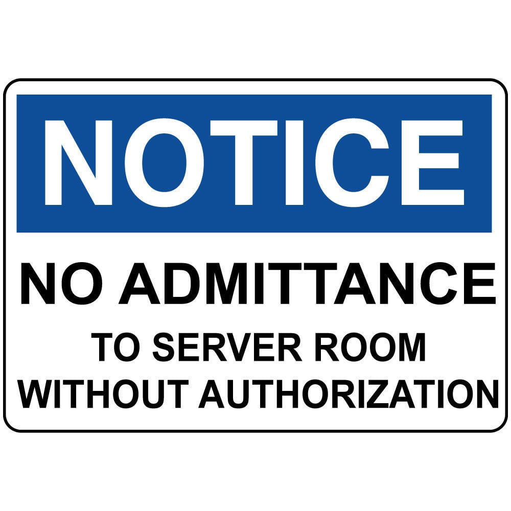 Vinyl Stickers - Notice - No Admittance Server Room Without ...