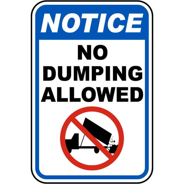 Vinyl Stickers - Notice No Dumping Allowed Sign P1 - Safety and Warning ...