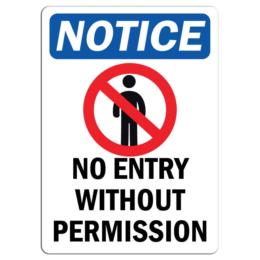 Vinyl Stickers - Notice - No Entry Without Permission Sign with Symbol ...