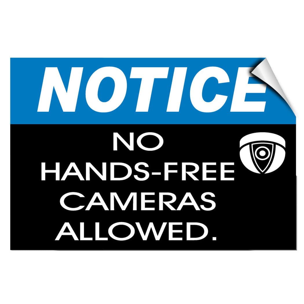 Vinyl Stickers - Notice - No Hands Free Cameras Allowed Security ...