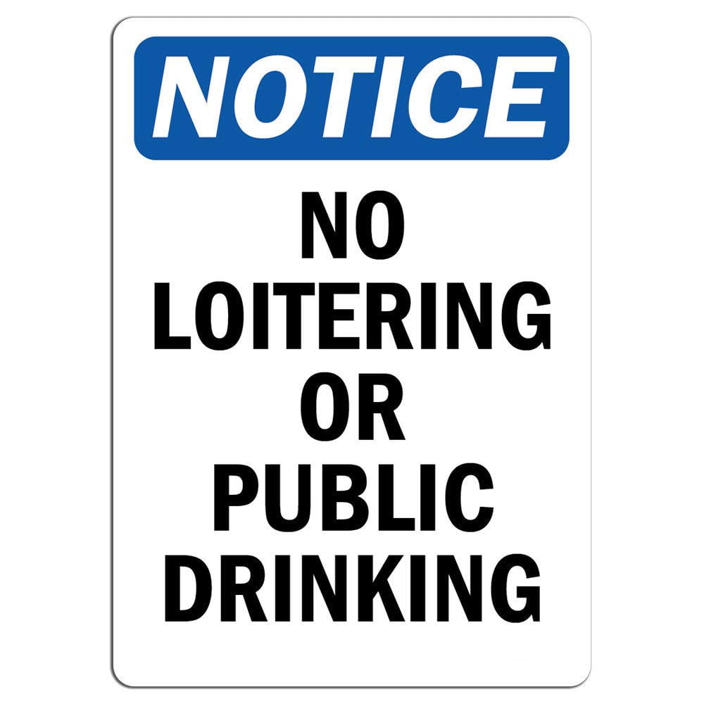 Vinyl Stickers - Notice - No Loitering Or Public Drinking Sign - Safety ...