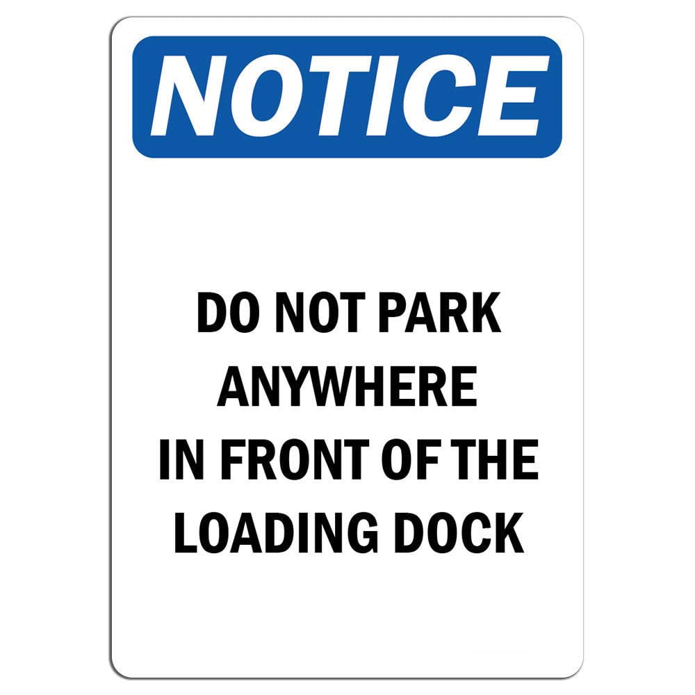 Vinyl Stickers - Notice - No Parking in Front of Loading Dock Sign ...