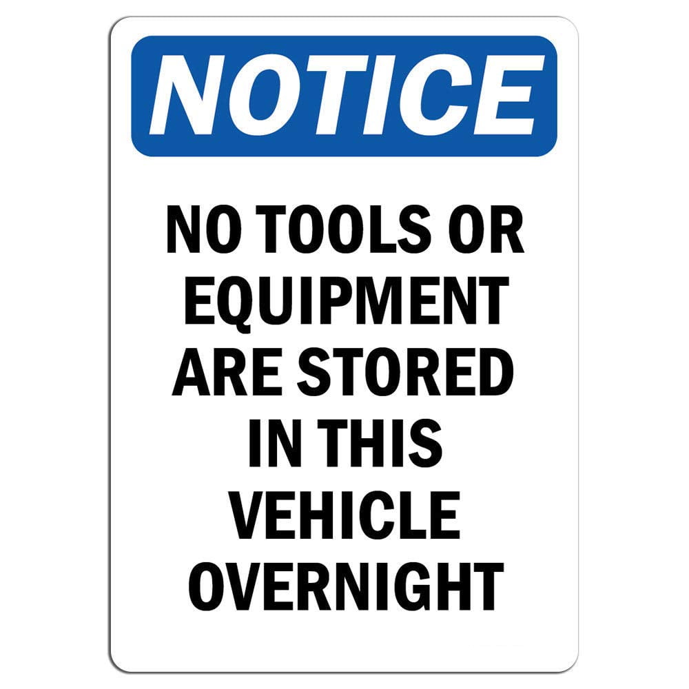 Vinyl Stickers - Notice - No Tools Or Equipment are Stored in This Sign ...