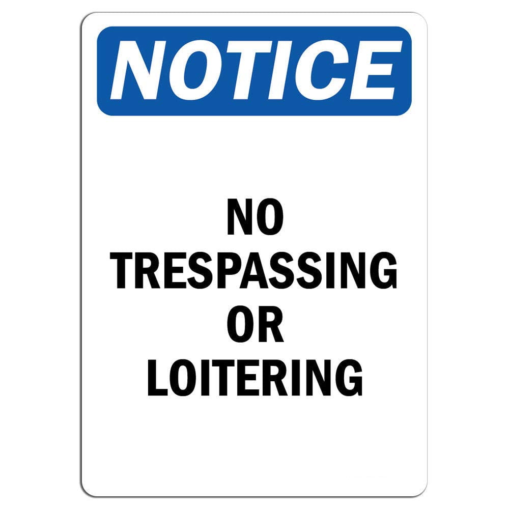 Vinyl Stickers - Notice - No Trespassing Or Loitering Sign - Safety and ...