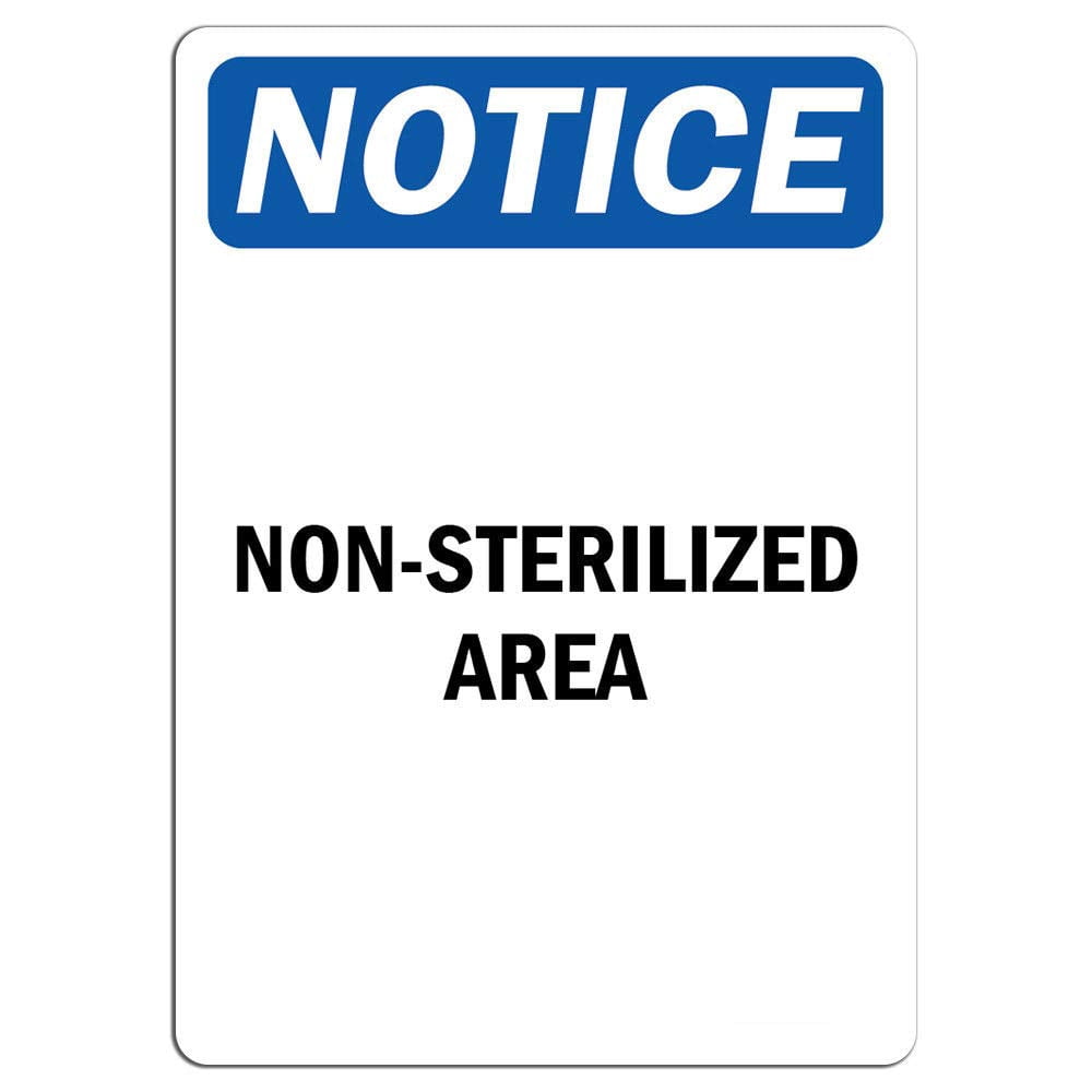 Vinyl Stickers - Notice - Non-Sterilized Area Sign - Safety and Warning ...