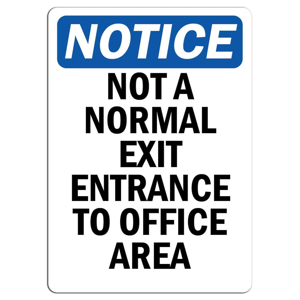 Vinyl Stickers - Notice - Not A Normal Exit Entrance to Office Area ...