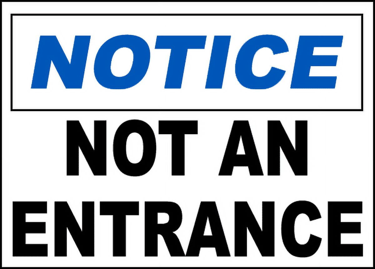 Vinyl Stickers - Notice Not an Entrance Sign - Safety and Warning ...