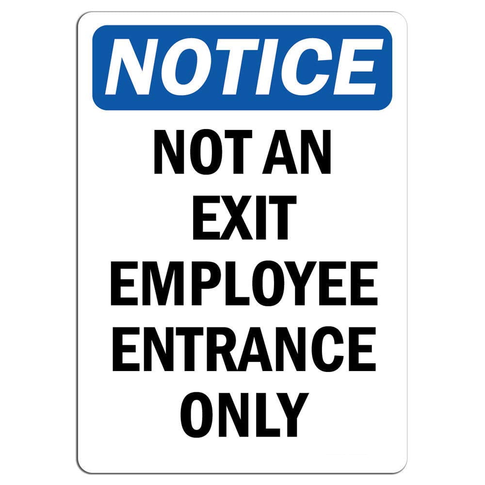 Vinyl Stickers - Notice - Not an Exit Employee Entrance Only Sign ...