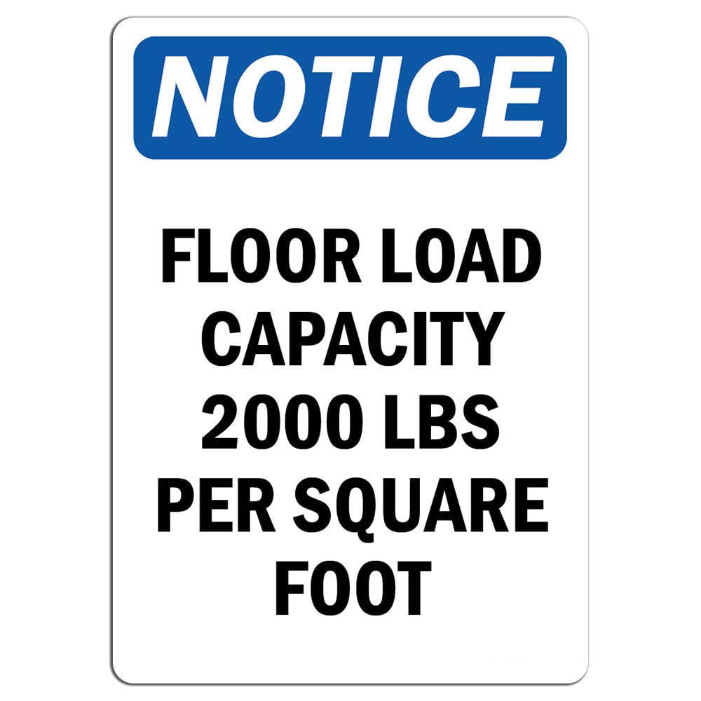 Vinyl Stickers - Notice - Notice Floor Load Capacity 2000 Lbs Per Sign ...