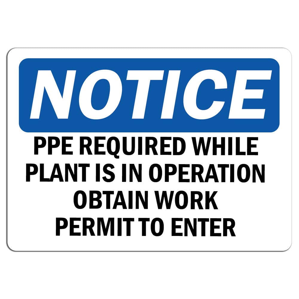 Vinyl Stickers - Notice - PPE Required While Plant is in Operation Sign ...