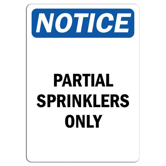 Vinyl Stickers - Notice - Partial Sprinklers Only Sign - Safety and ...