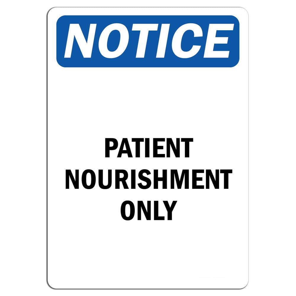 Vinyl Stickers - Notice - Patient Nourishment Only Sign - Safety and ...