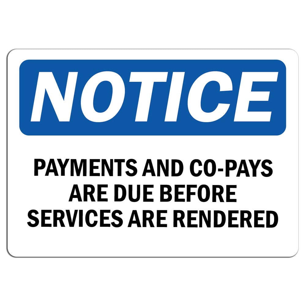 Vinyl Stickers - Notice - Payments and Co-Pays are Due Before Services ...