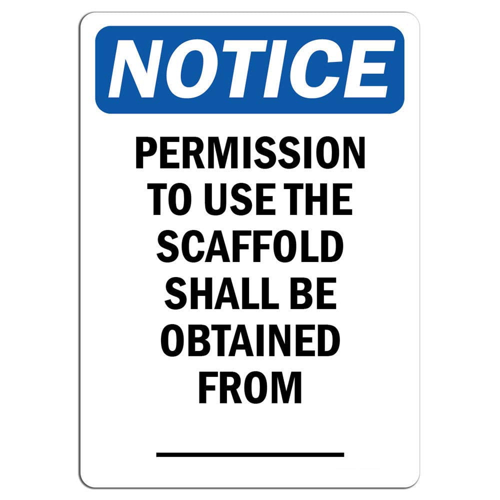 Vinyl Stickers - Notice - Permission to Use The Scaffold Obtained from ...