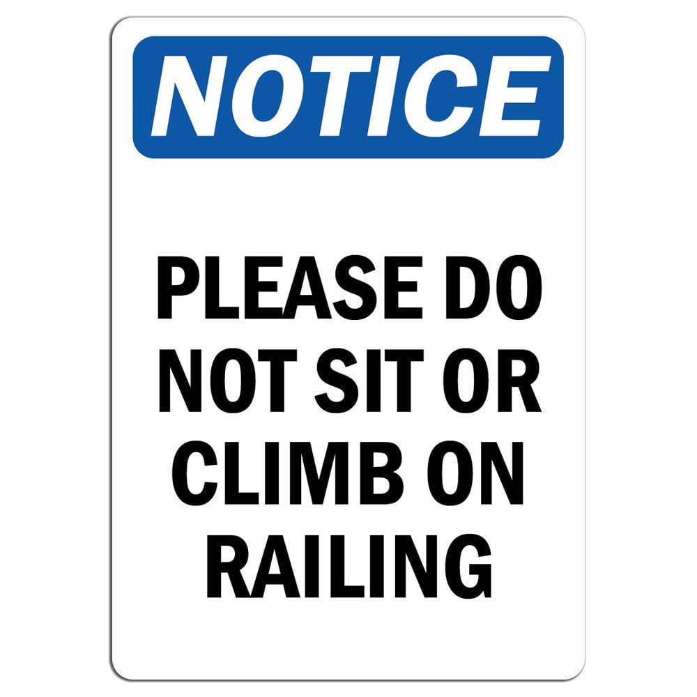 Vinyl Stickers - Notice - Please Do Not Sit Or Climb On Railing ...
