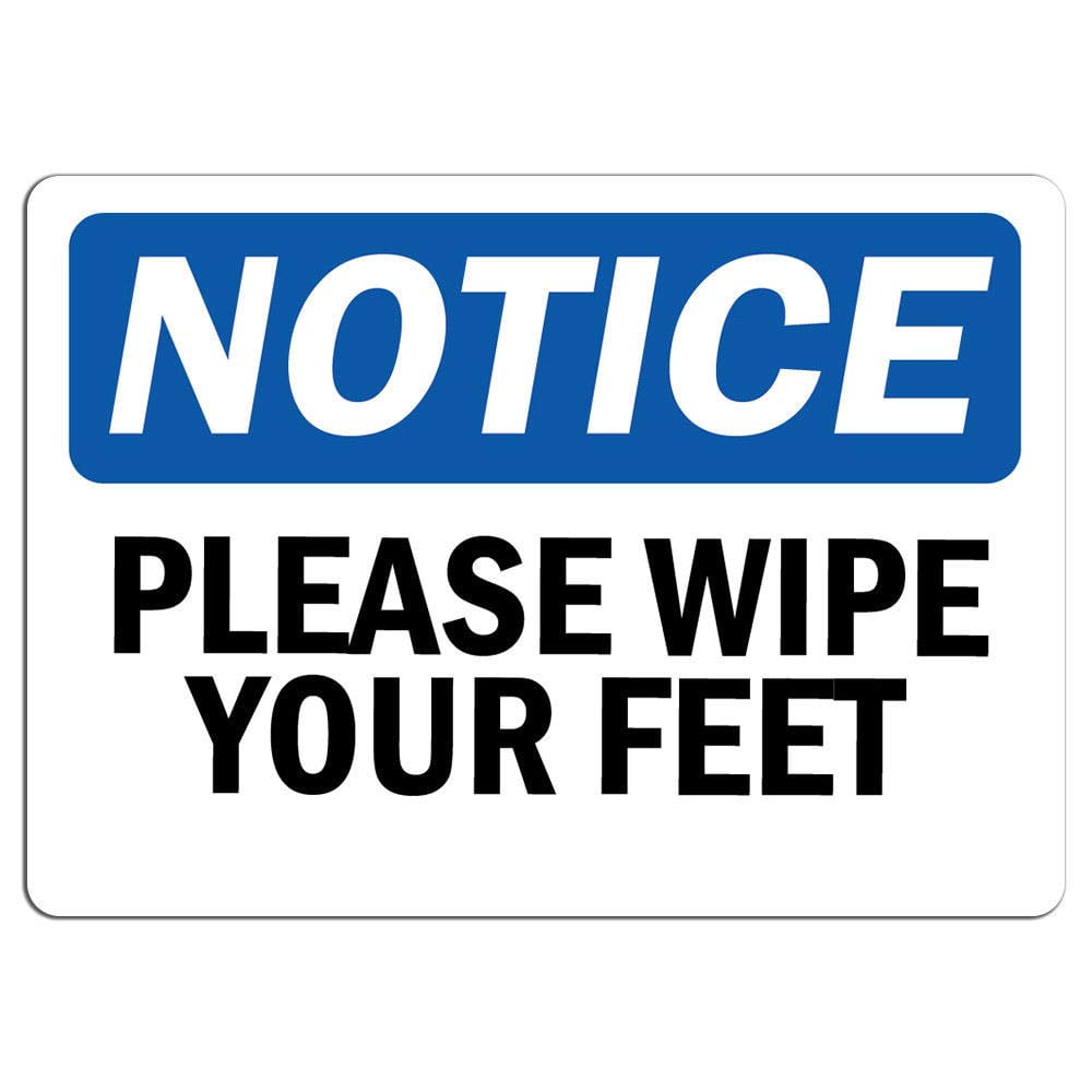 Vinyl Stickers - Notice - Please Wipe Your Feet Sign - Safety and ...