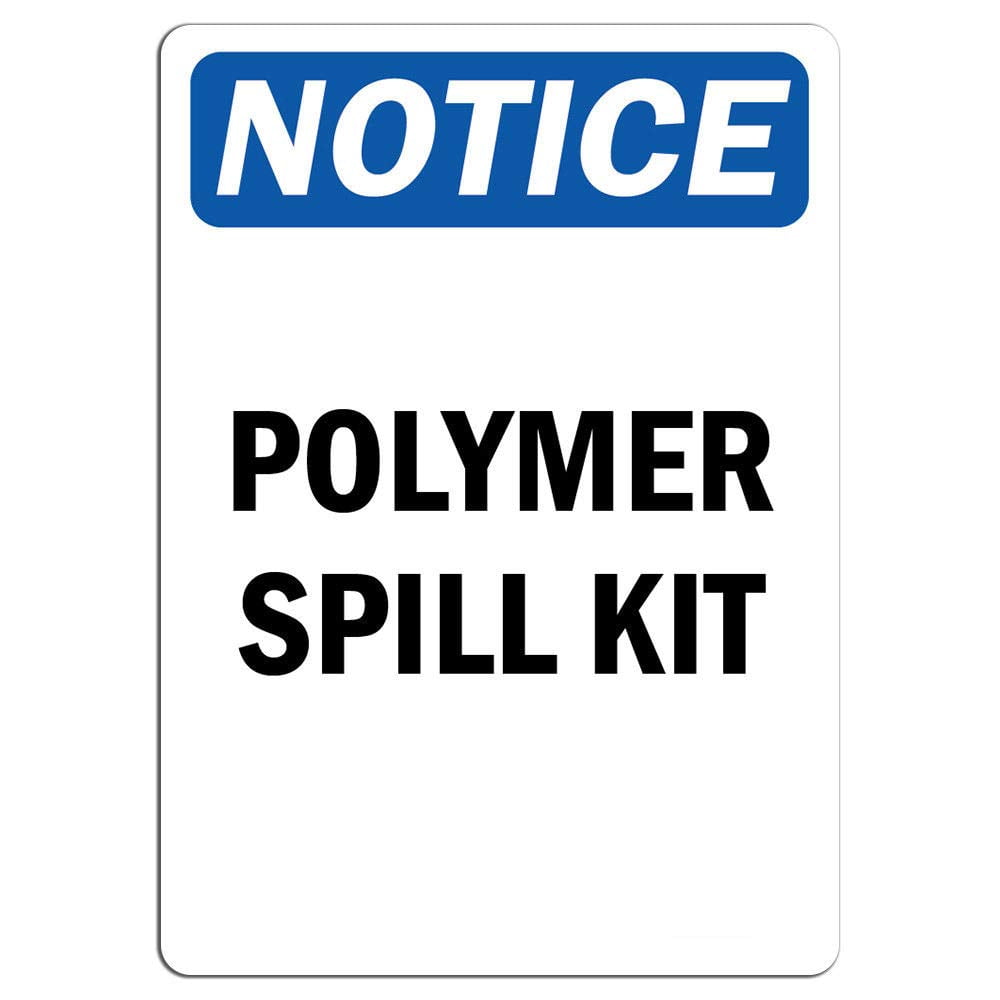 Vinyl Stickers - Notice - Polymer Spill Kit Sign - Safety and Warning ...