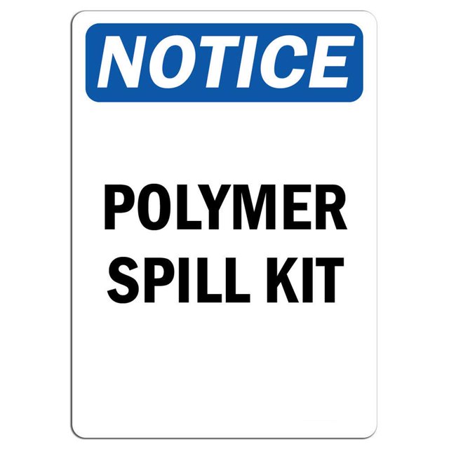 Vinyl Stickers - Notice - Polymer Spill Kit Sign - Safety and Warning ...