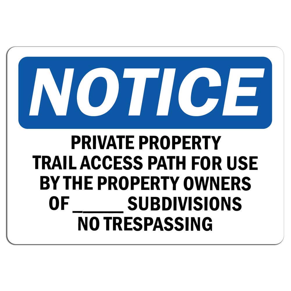 Vinyl Stickers - Notice - Private Property Trail Access Path for Use ...