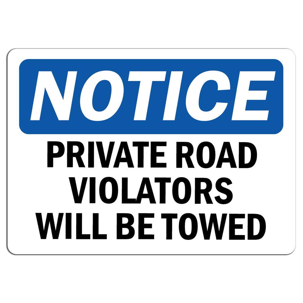 Vinyl Stickers - Notice - Private Road Violators Will Be Towed Sign ...