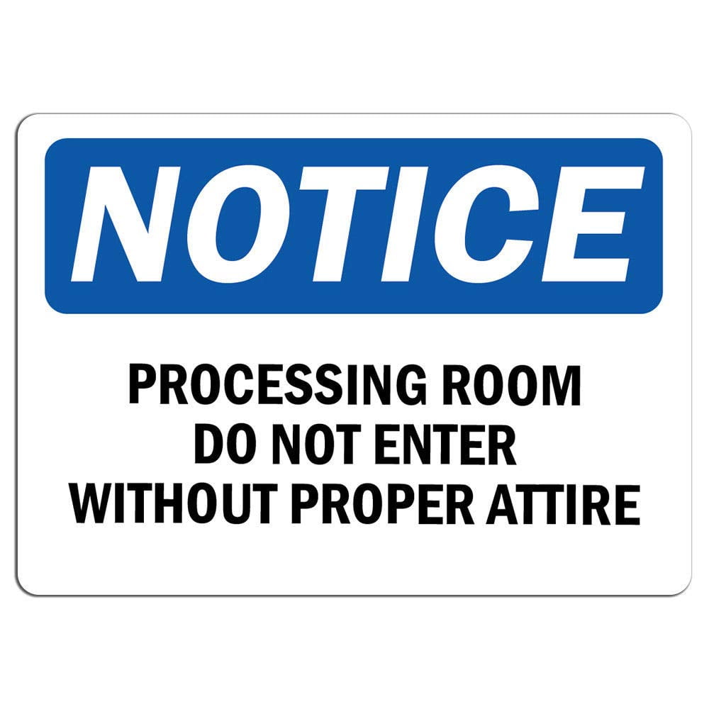 Vinyl Stickers - Notice - Processing Room Do Not Enter Without Proper ...