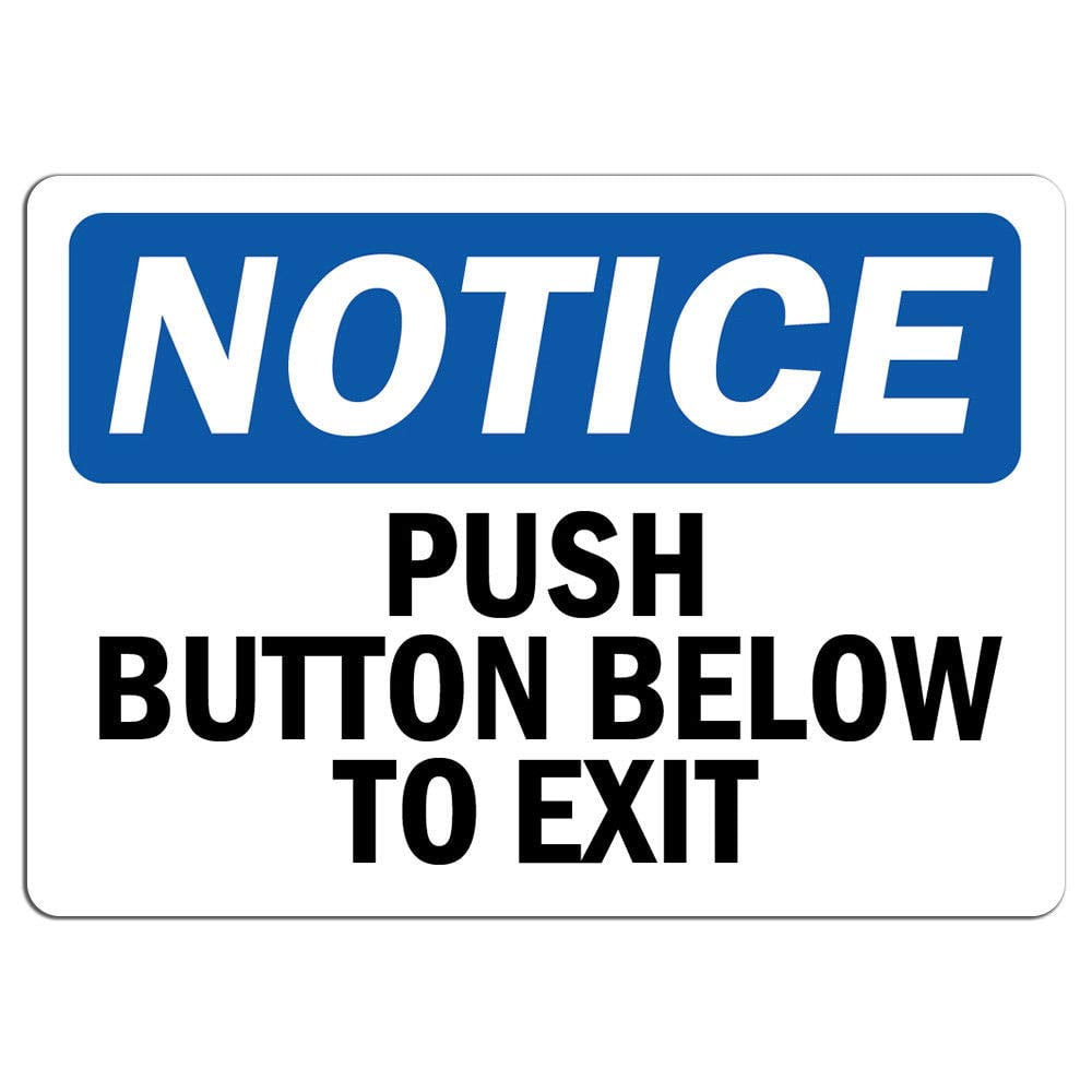 Vinyl Stickers - Notice - Push Button Below to Exit Sign - Safety and ...
