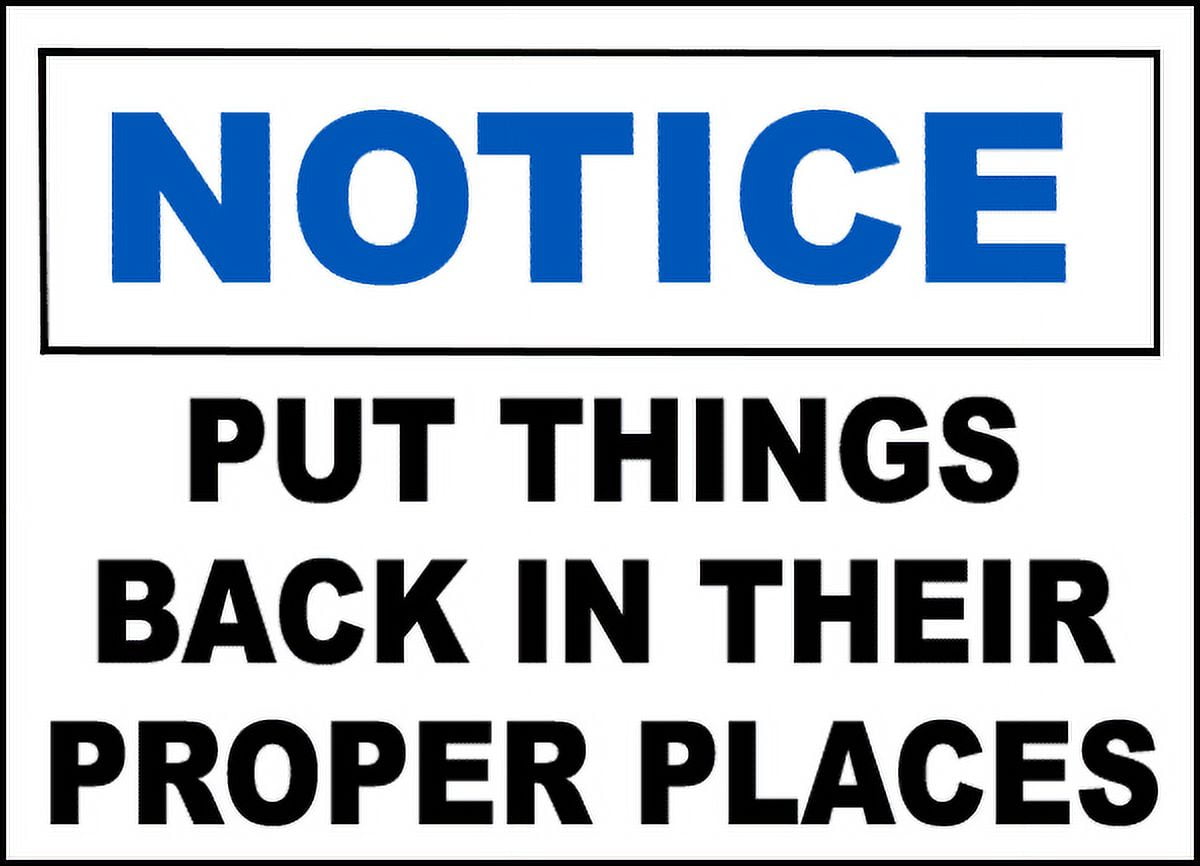 Vinyl Stickers - Notice Put Things Back Sign - Safety and Warning ...