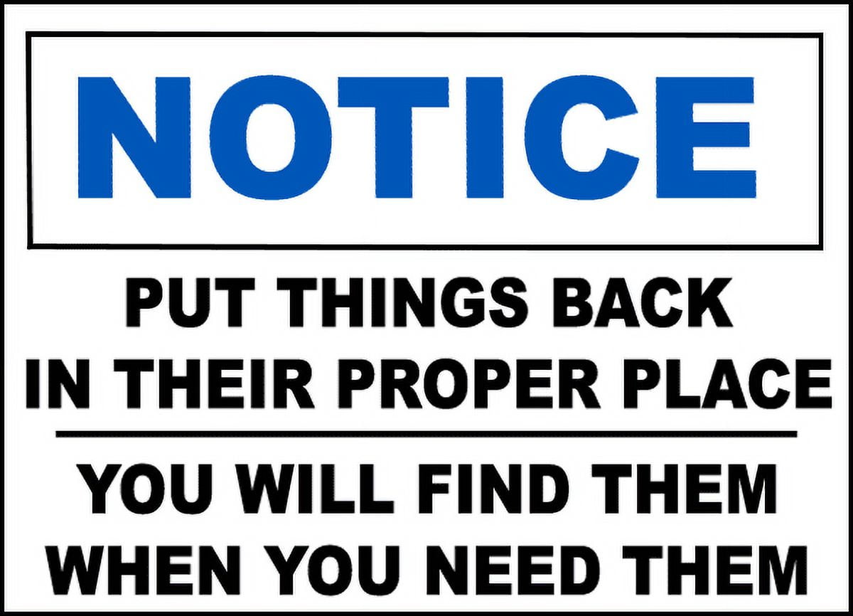 Vinyl Stickers - Notice Put This Back in Proper Place Sign - Safety and ...