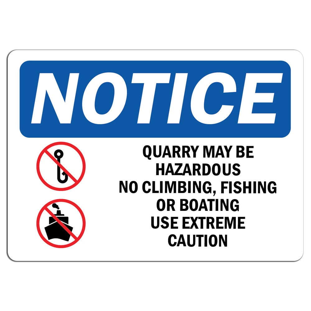 Vinyl Stickers - Notice - Quarry May Be Hazardous No Climbing, Sign ...