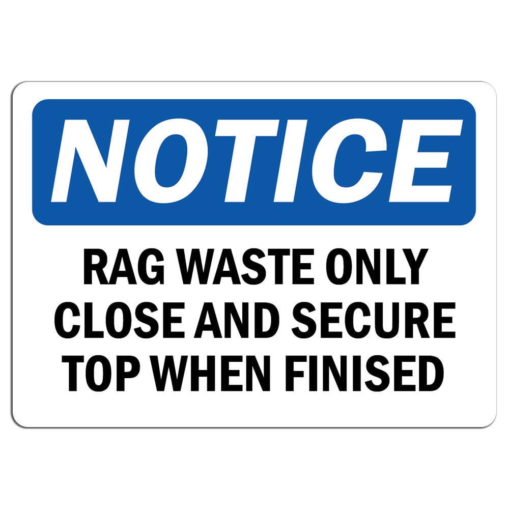 Vinyl Stickers - Notice - Rag Waste Only Close and Secure Top When ...
