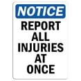 Vinyl Stickers - Notice - Report All Injuries at Once Sign - Safety and ...