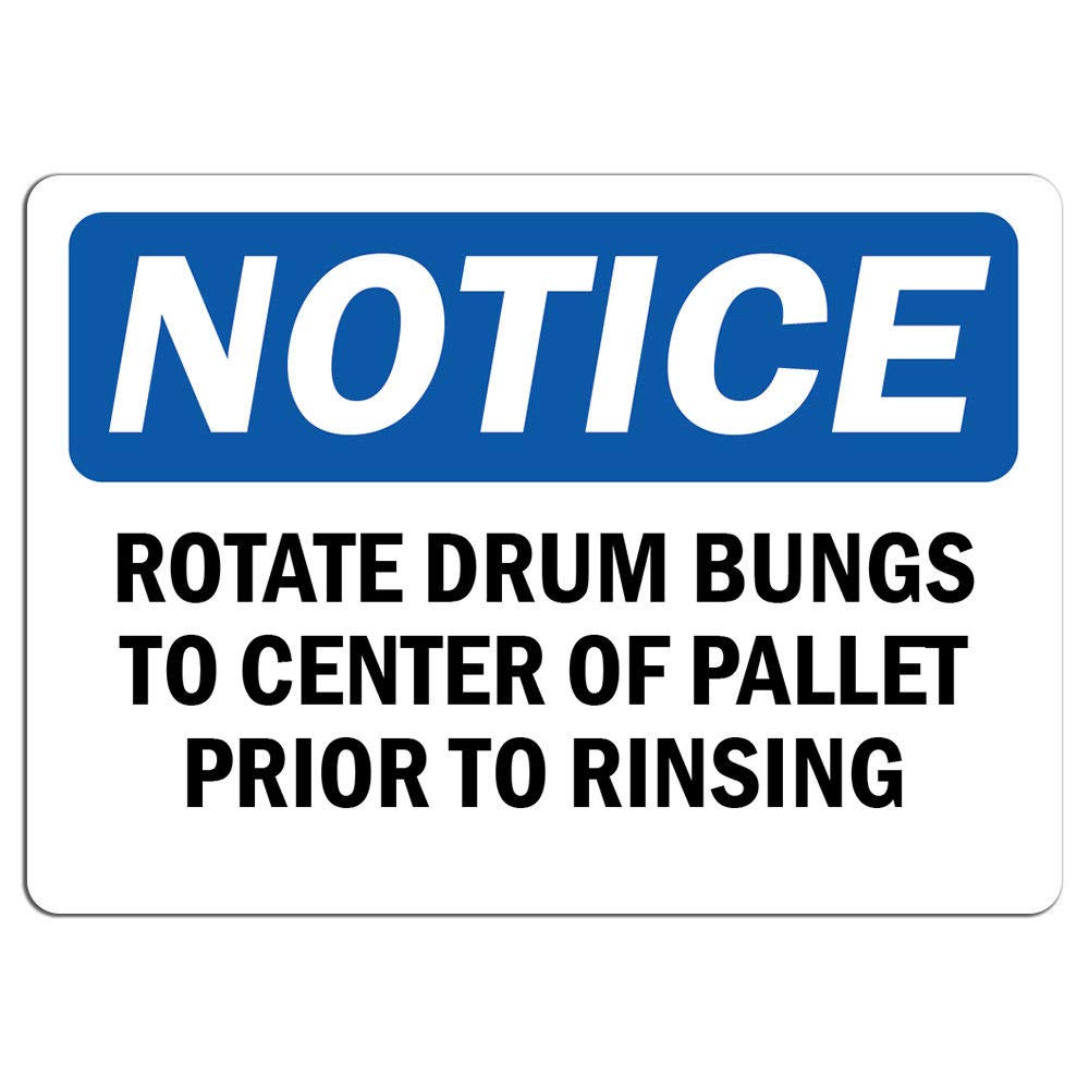 Vinyl Stickers - Notice - Rotate Drum Bungs to Center of Pallet Prior ...