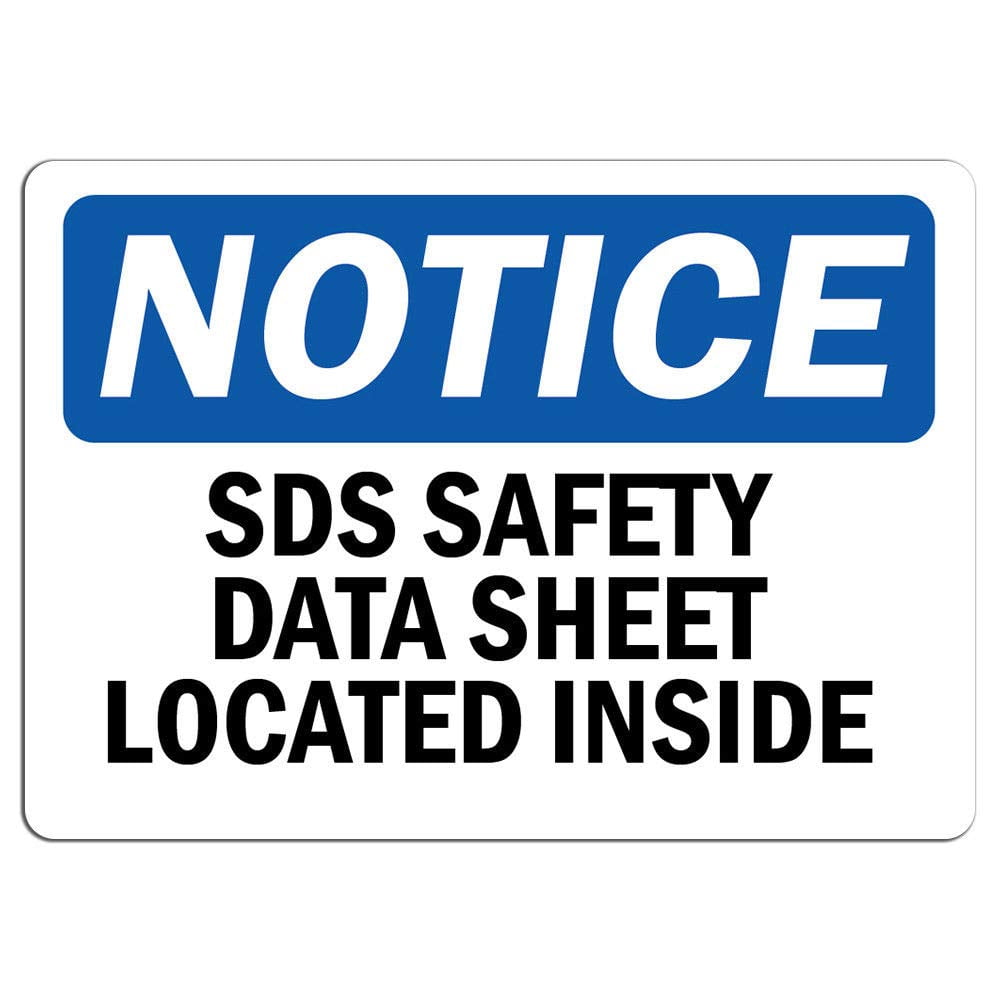 Vinyl Stickers - Notice - SDS Safety Data Sheet Located Inside Sign ...