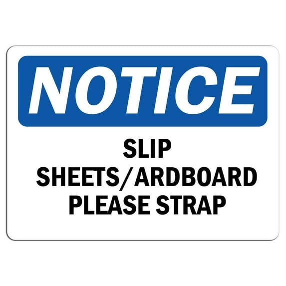 Vinyl Stickers - Notice - Slip Sheets Cardboard Please Strap Sign ...