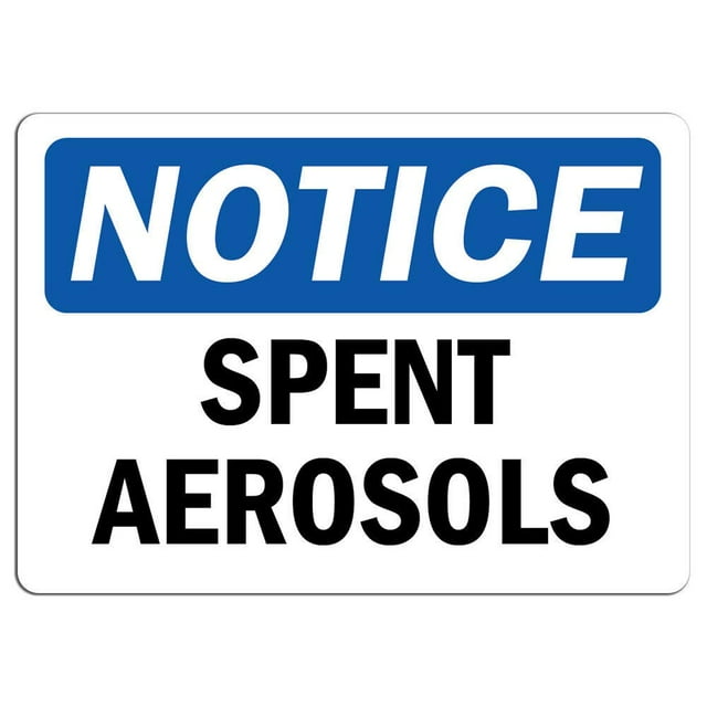 Vinyl Stickers - Notice - Spent Aerosols Sign - Safety and Warning ...