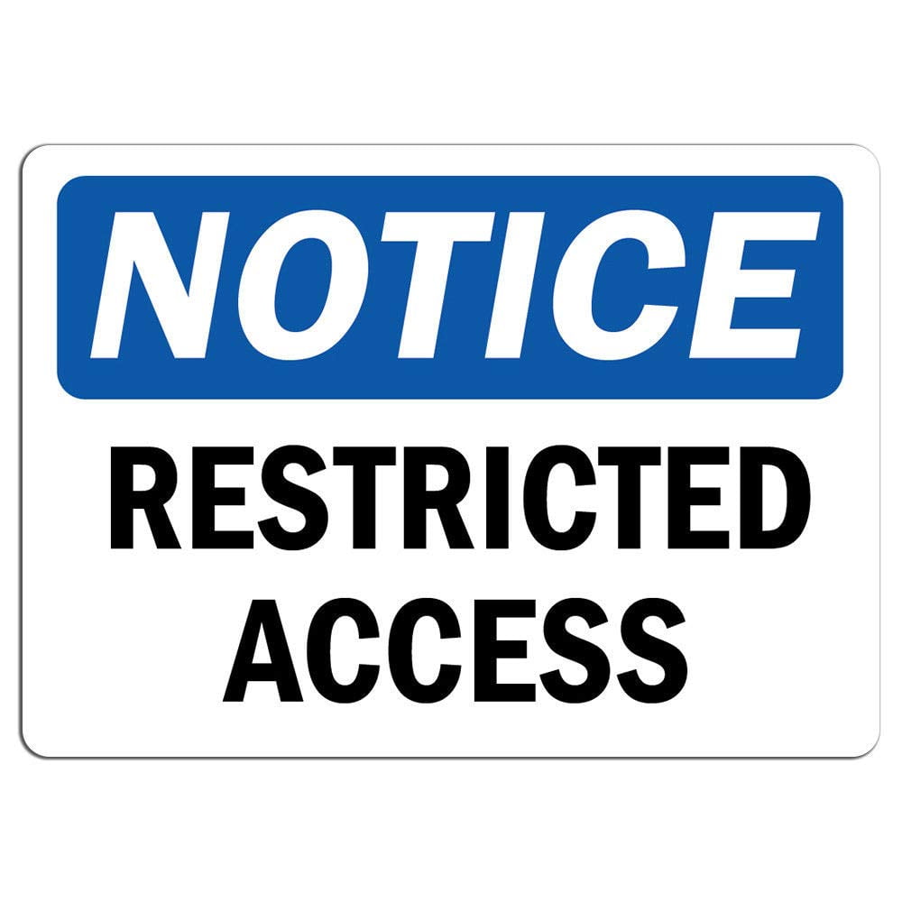 Vinyl Stickers - Notice - Restricted Access Sign - Safety and Warning ...