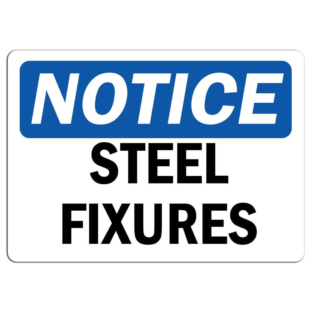 Vinyl Stickers - Notice - Steel Fixtures Sign - Safety and Warning ...