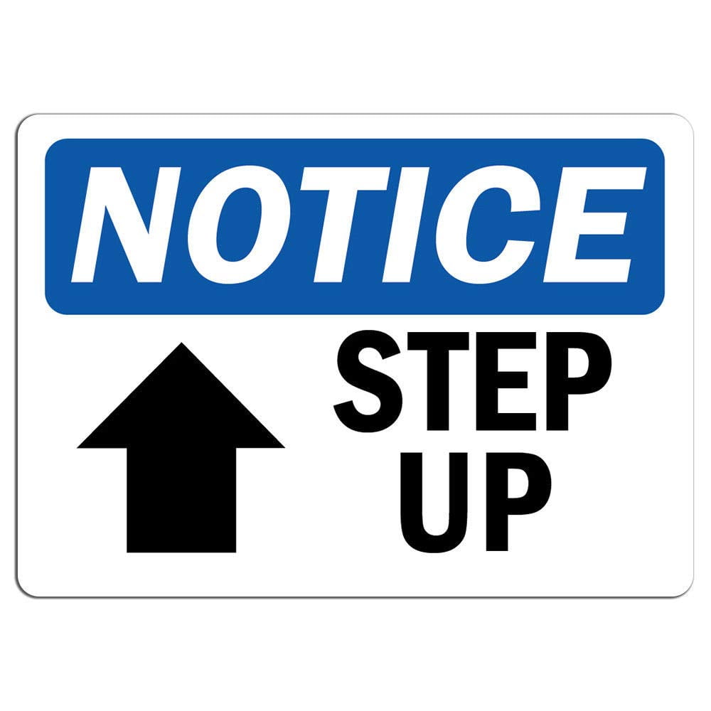 Vinyl Stickers - Notice - Step Up [Up Arrow] Sign with Symbol - Safety ...