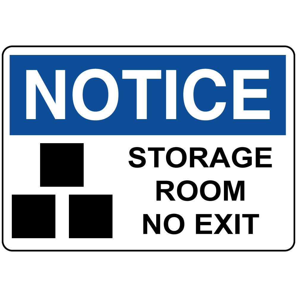 Vinyl Stickers - Notice - Storage Room No Exit - Safety and Warning ...