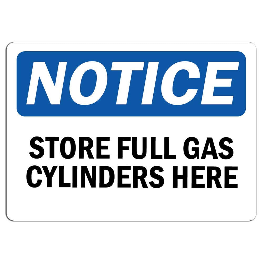 Vinyl Stickers - Notice - Store Full Gas Cylinders Here Sign - Safety ...