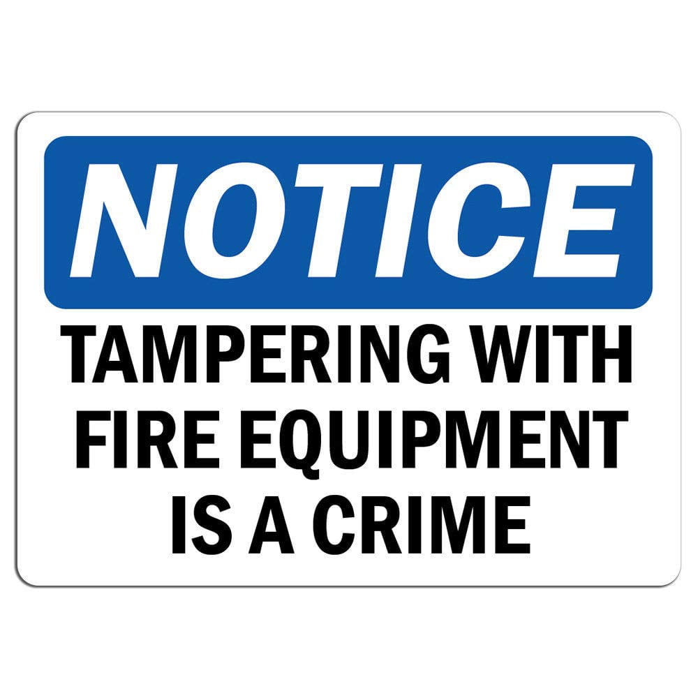 Vinyl Stickers - Notice - Tampering with Fire Equipment is A Crime Sign ...